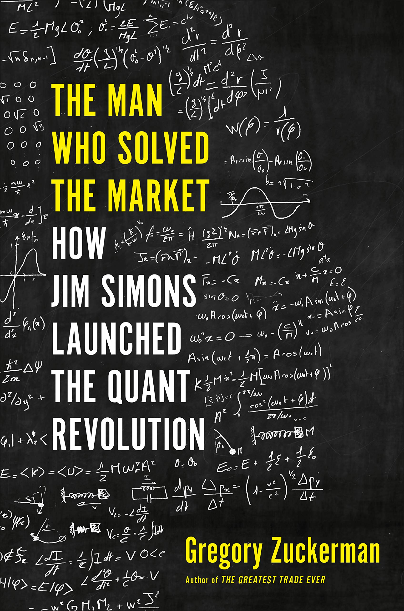 The Man Who Solved the Market | Gregory Zuckerman | Special Writer at ...